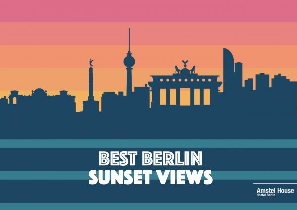 Beste Aussicht auf den Sonnenuntergang in Berlin | Amstel House Berlin